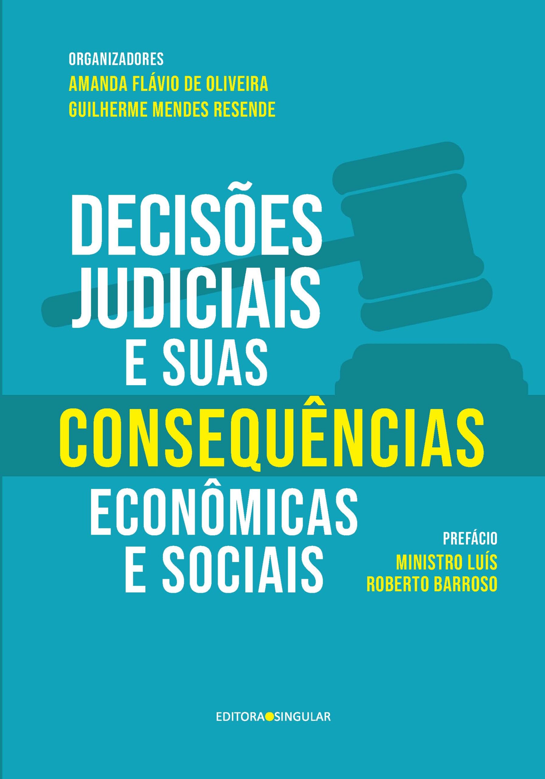 Decisões judiciais e suas consequências econômicas e sociais – Editora ...